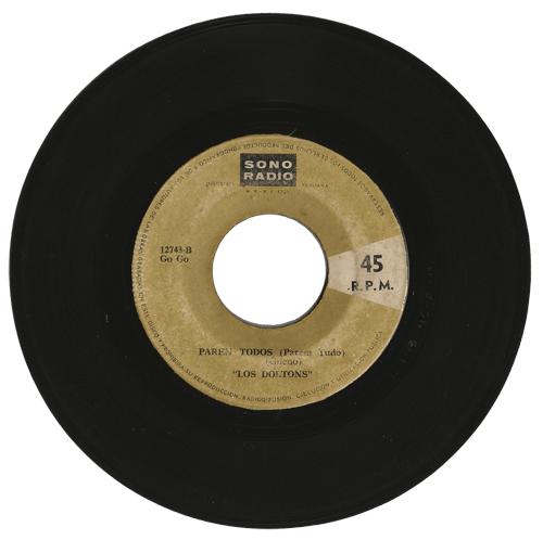 Doltons: El rey lloro / Paren todos - Frenéticos: Rock peruano a 45 RPM